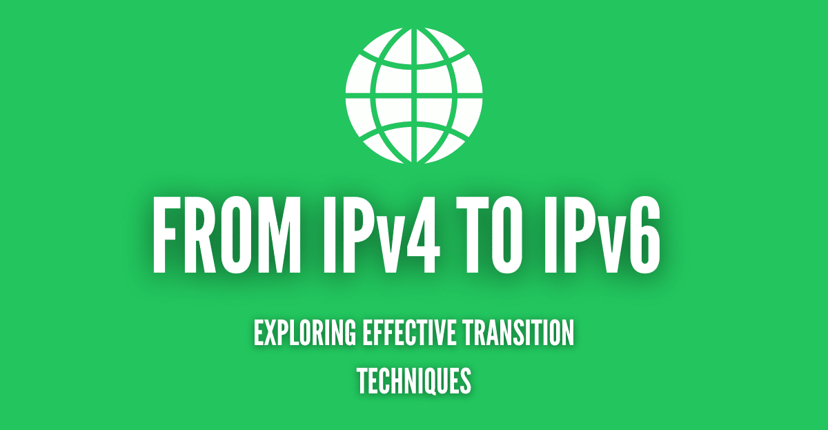 Ipv4 To Ipv6 Effective Transition Techniques Rapidseedbox