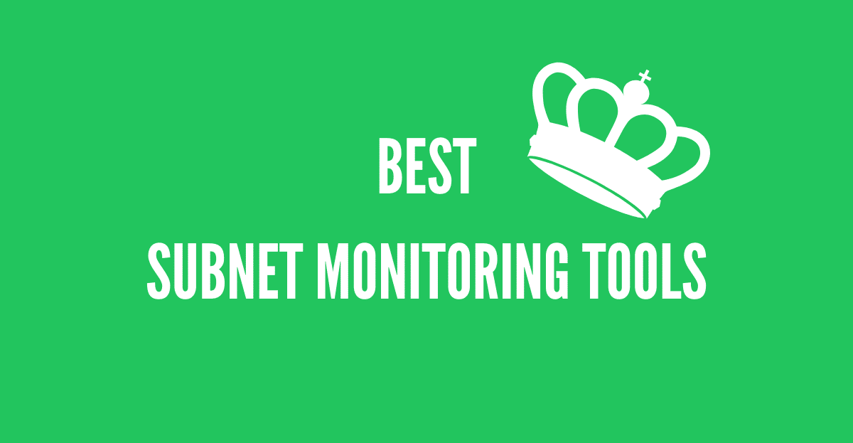 5 Best Subnet Monitoring Tools For 2024 Rapidseedbox