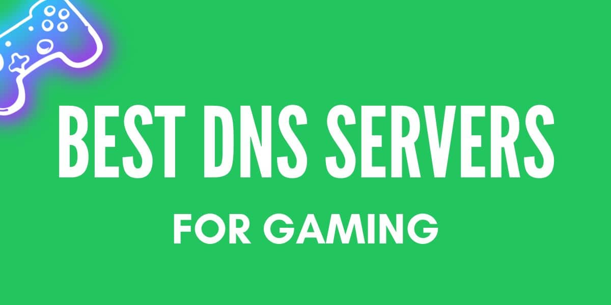 5 Best DNS Servers for Gaming - RapidSeedbox