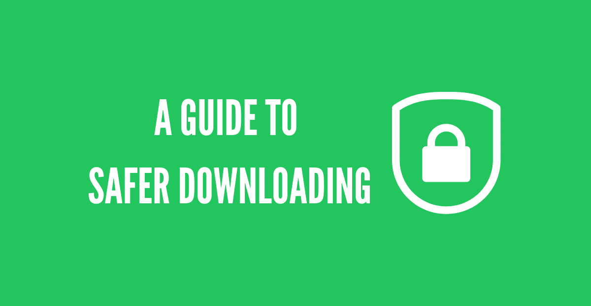 The Ultimate Guide to Safe Downloading - RapidSeedbox